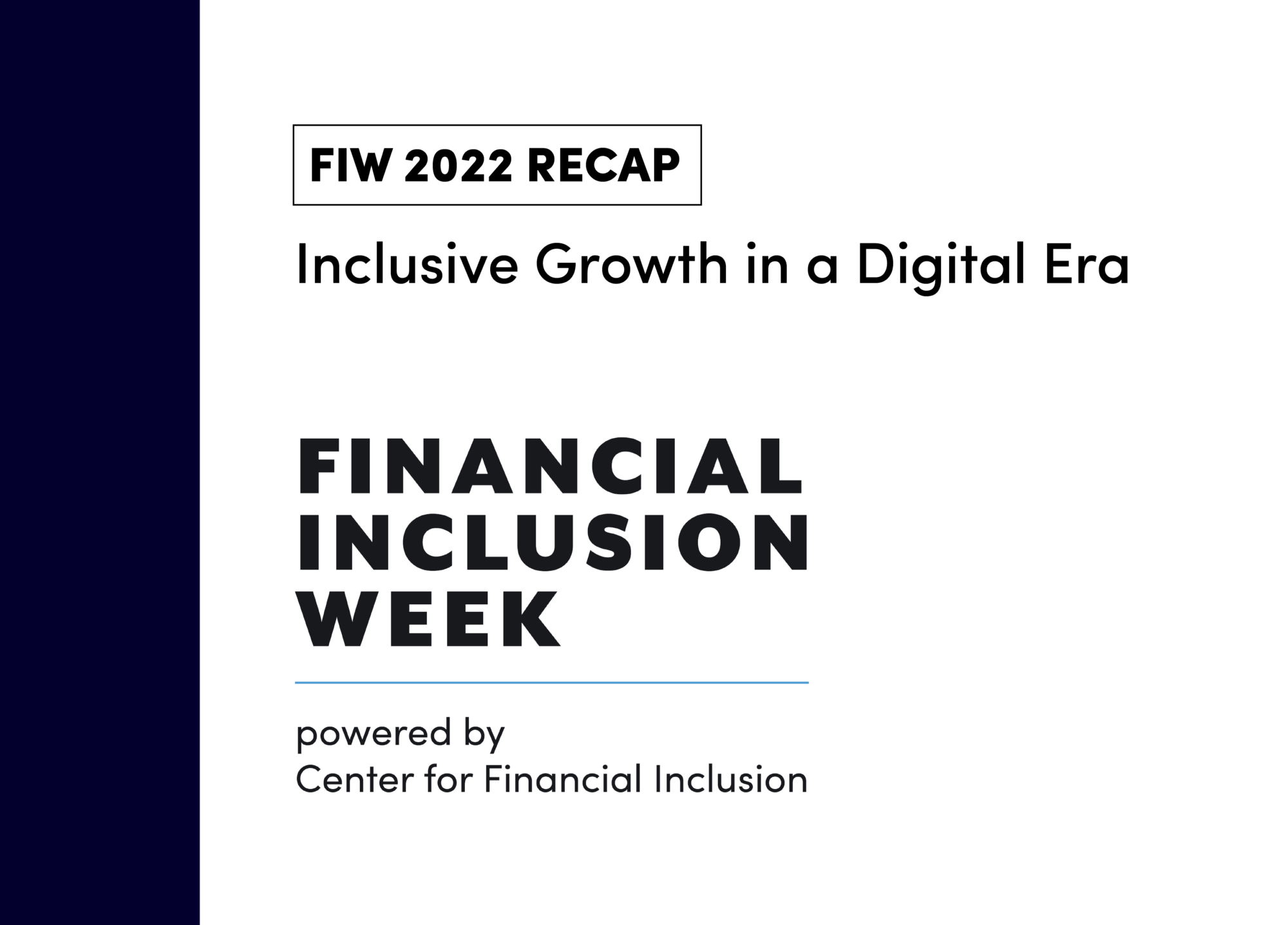 FIW 2022 Recap - Center for Financial Inclusion